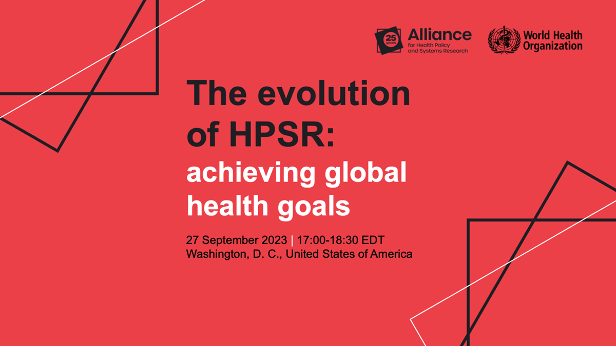 The evolution of HPSR: achieving global health goals